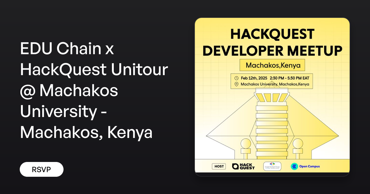 EDU Chain x HackQuest Unitour @ Machakos University - Machakos, Kenya