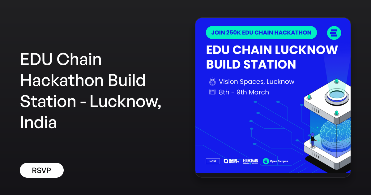 EDU Chain Hackathon Build Station - Lucknow, India